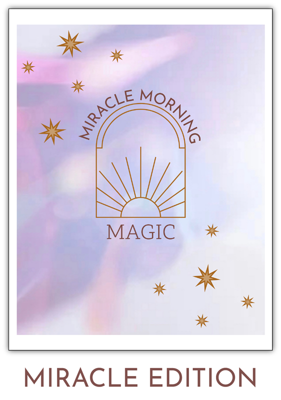 Miracle Morning Magic - Newly Revised